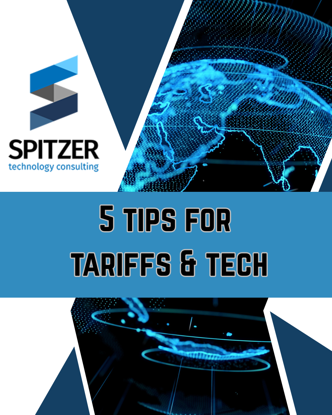 5 Tips for Tariffs & Tech - Spitzer Technology Consulting